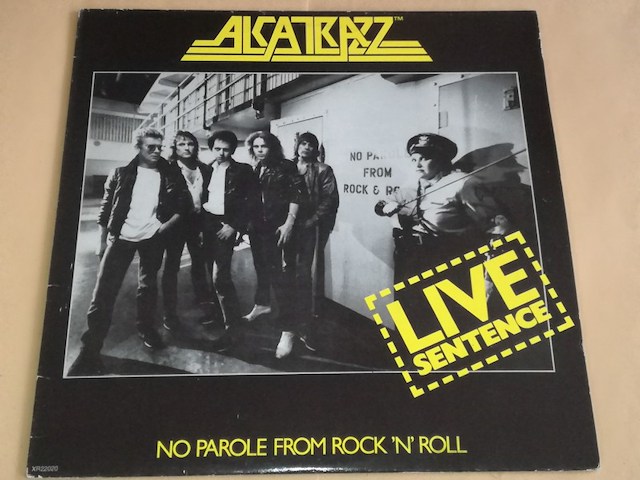 Alcatrazz ‎– Live Sentence-No Parole From Rock `n` Roll