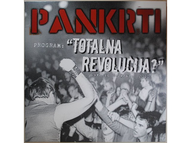 Pankrti ‎– Program: `Totalna Revolucija?` Live In Belgr