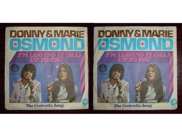 DONNY i MARIE OSMOND ‎– I`m Leaving It (All) Up To You