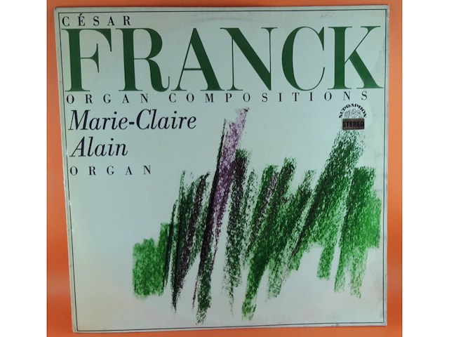 César Franck, Marie-Claire Alain ‎– Organ Compositions