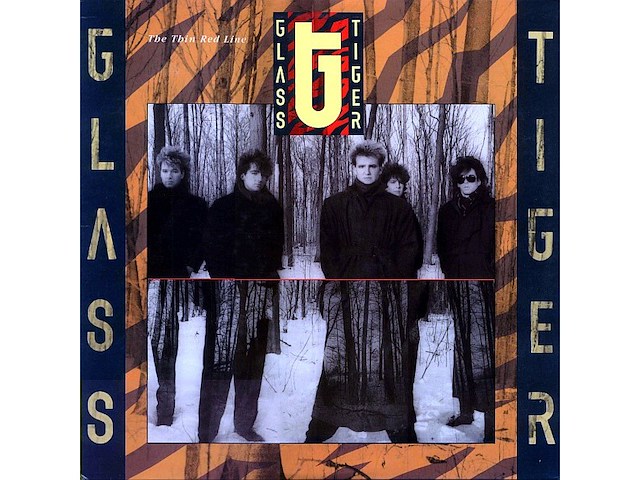 Glass Tiger ‎– The Thin Red Line