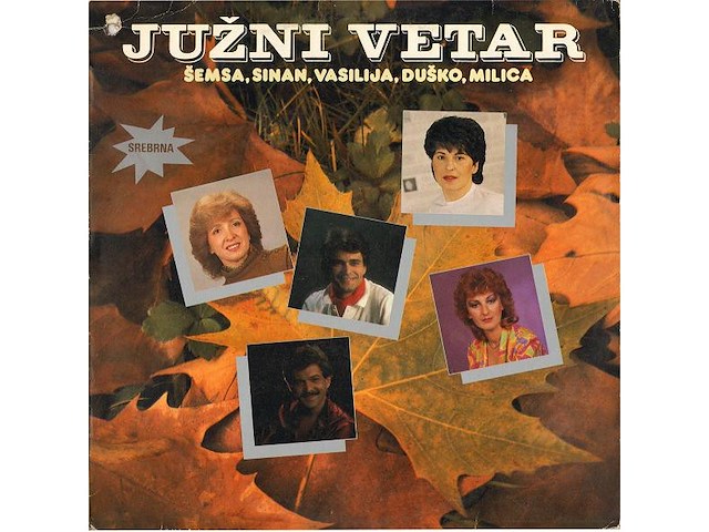 Južni Vetar ‎– Šemsa, Sinan, Vasilija, Duško MINT