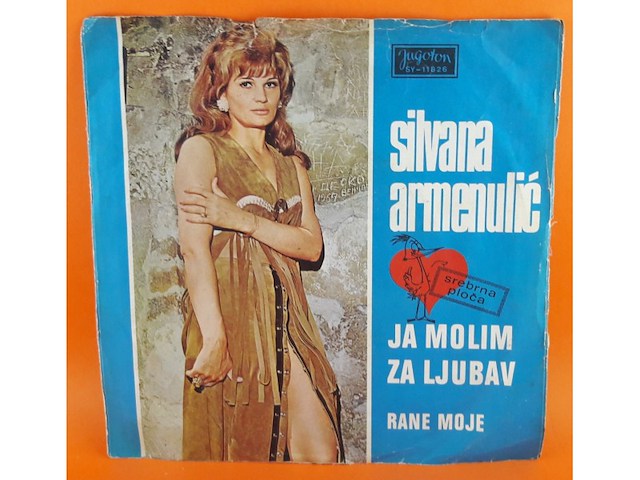 Silvana Armenulić ‎– Ja Molim Za Ljubav / Rane Moje