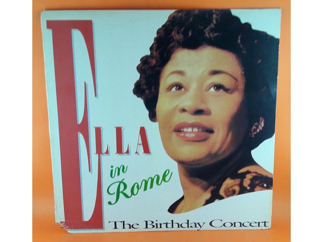 Ella Fitzgerald ‎– Ella In Rome - The Birthday Concert