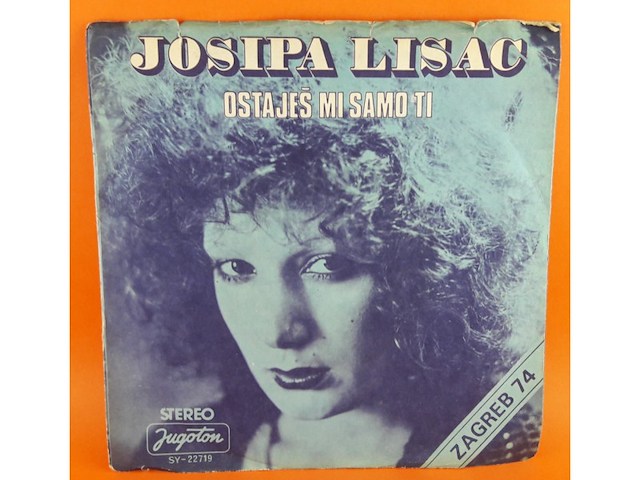 Josipa Lisac ‎– Ostaješ Mi Samo Ti, SP