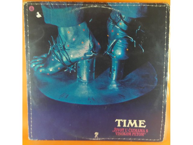 Time (16) ‎– Život U Čizmama S Visokom Petom