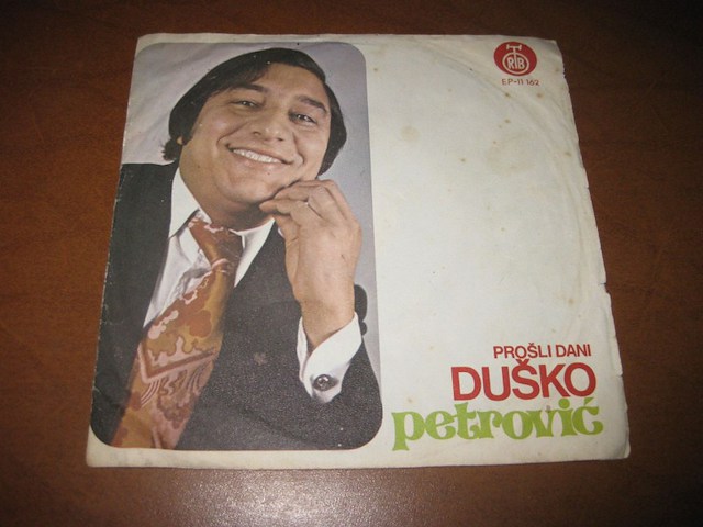 Duško Petrović ‎– Prošli Dani