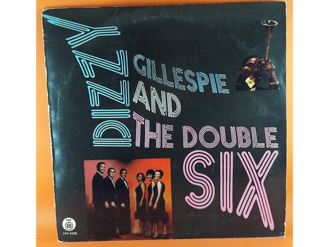 Dizzy Gillespie And The Double Six* ‎– Dizzy Gillespie