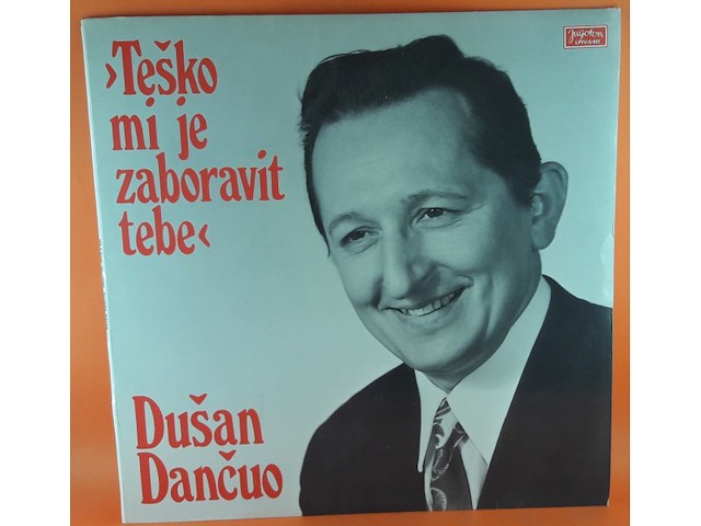 Dušan Dančuo ‎– Teško Mi Je Zaboravit Tebe,LP