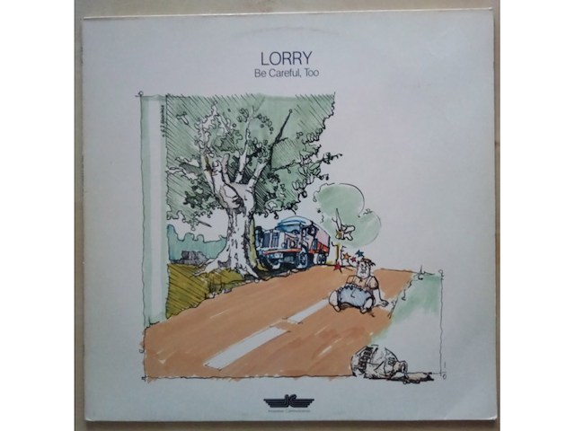 Lorry ‎– Be Careful, Too