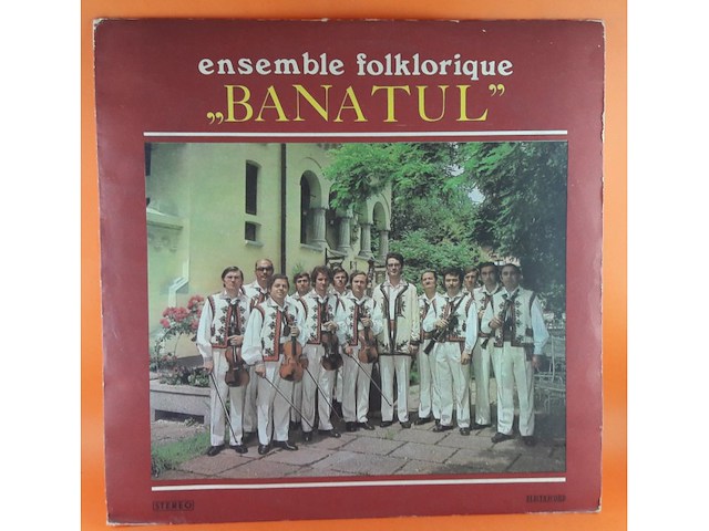Ensemble Folklorique „Banatul“* ‎– Ensemble Folklorique