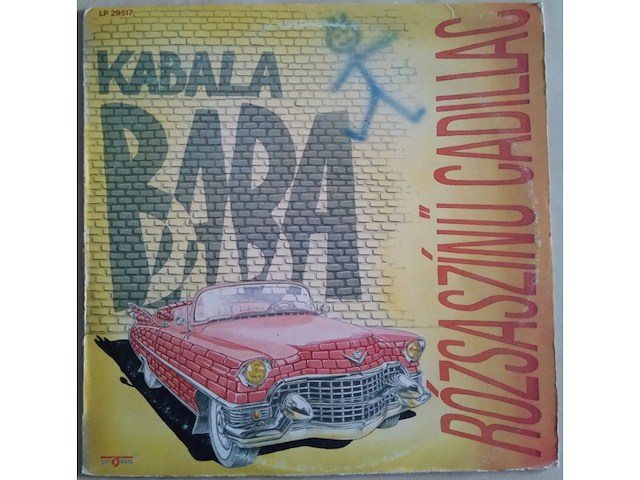 Kabalababa ‎– Rózsaszínű Cadillac