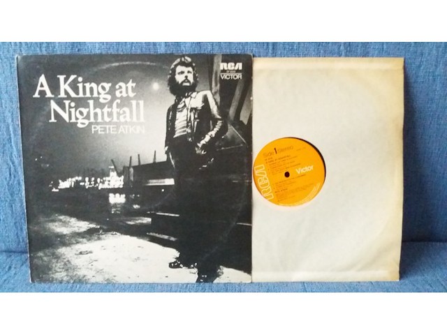 Pete Atkin ‎– A King At Nightfall UK