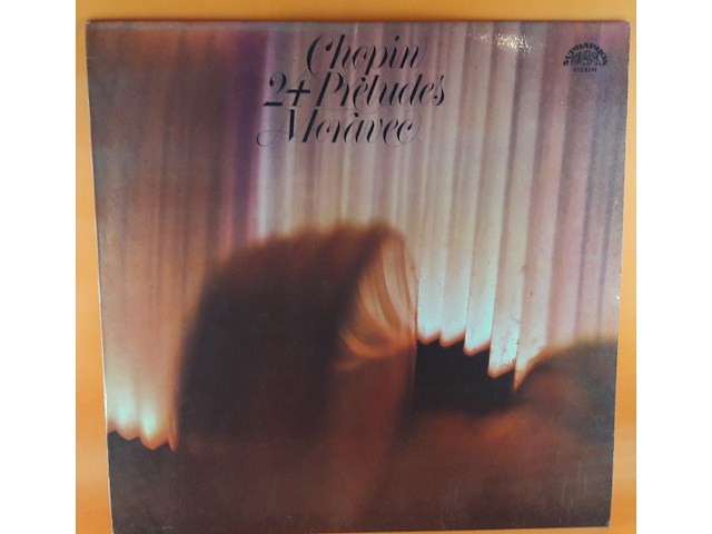 Chopin*, Moravec* ‎– 24 Preludes, Op. 28, LP