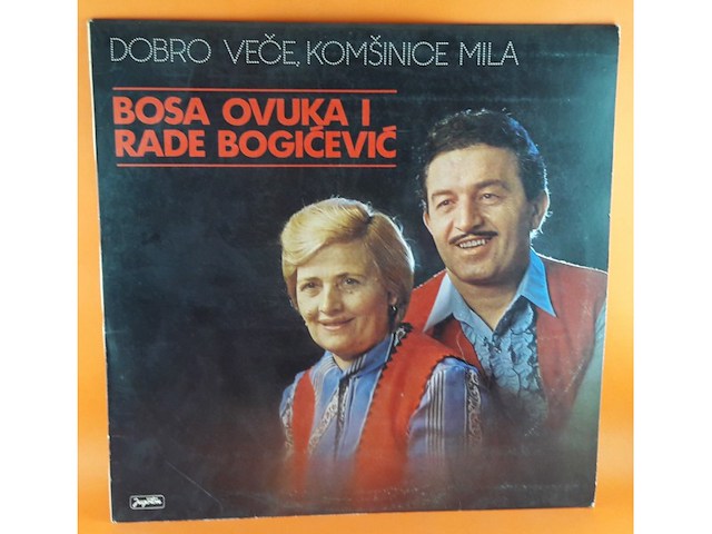 Duet Bosa Ovuka I Rade Bogićević ‎– Dobro Veče, Komšini