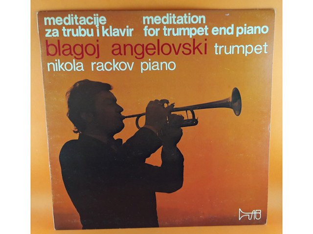 Blagoj Angelovski / Nikola Rackov ‎– Meditacije Za Trub