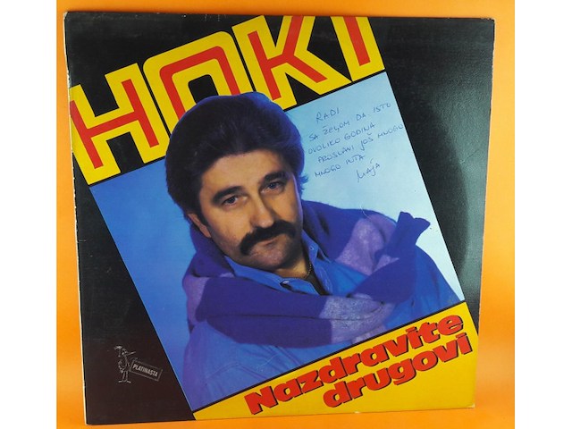 Hoki* ‎– Nazdravite Drugovi, LP