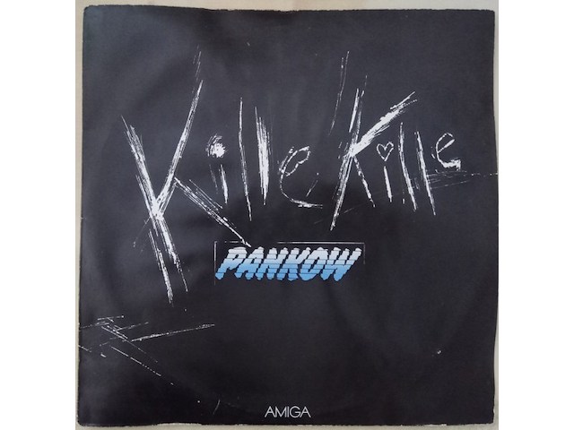 Pankow ‎– Kille Kille