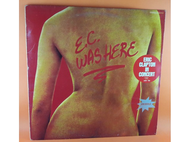 Eric Clapton ‎– E.C. Was Here, LP