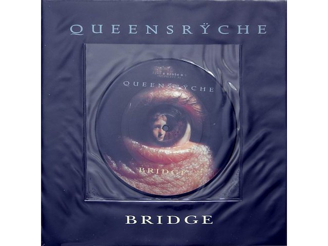 Queensryche ‎– Bridge (7`, Picture Disc)