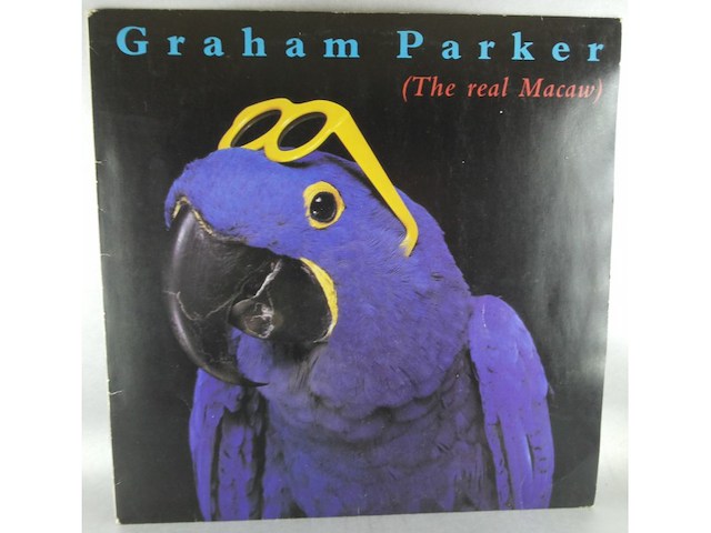 Graham Parker ‎– The Real Macaw, LP