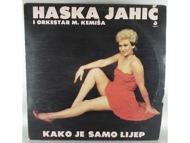 Haska Jahić I Orkestar M. Kemiša* ‎– Kako Je Samo Lijep