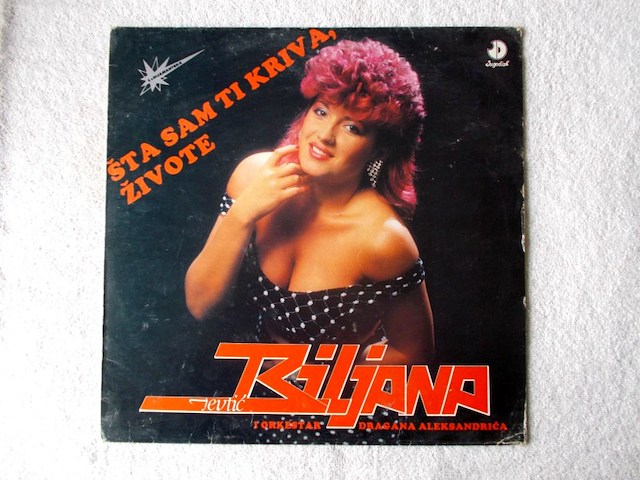 Biljana Jevtić ‎– Šta Sam Ti Kriva, Živote