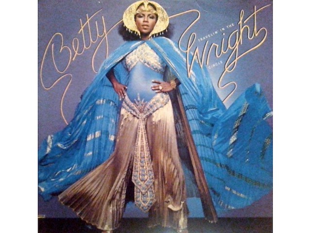 Betty Wright ‎– Betty Travelin` In The Wright Circle