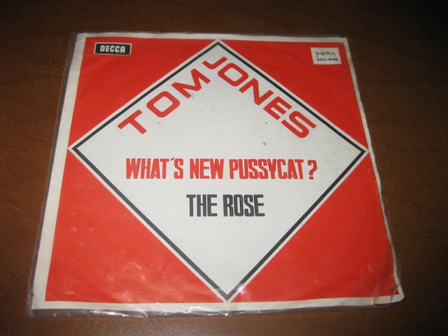 Tom Jones ‎– What`s New Pussycat? / The Rose