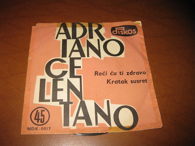 Adriano Celentano ‎– Reći Ću Ti Zdravo