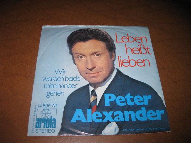 Peter Alexander ‎– Leben Heißt Lieben