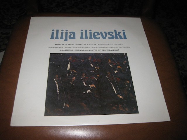 Ilija Ilievski ‎– Koncert Za Trubu I Orkestar Koncert Z