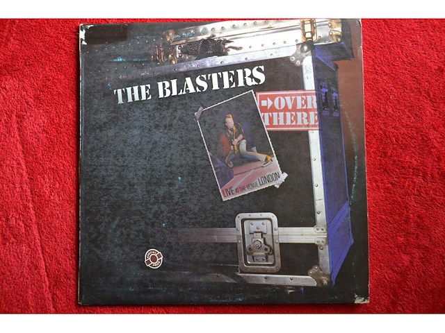 The Blasters ‎– Over There: Live At The Venue, London
