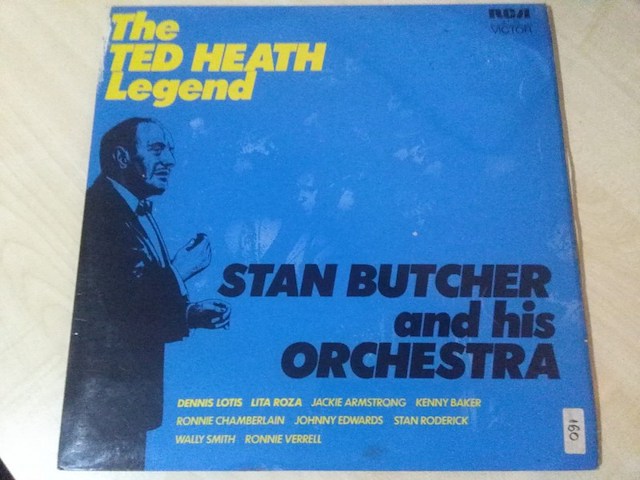 STAN BUTCHER AND HIS ORCESTRA  ‎– The Ted Heath Legend
