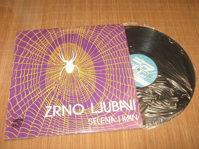 Selena i  Ivan ‎–  Zrno Ljubavi