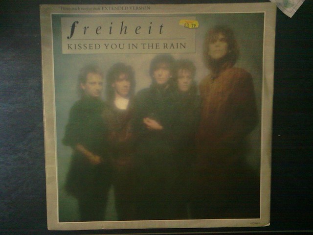 Freiheit ‎– Kissed You In The Rain