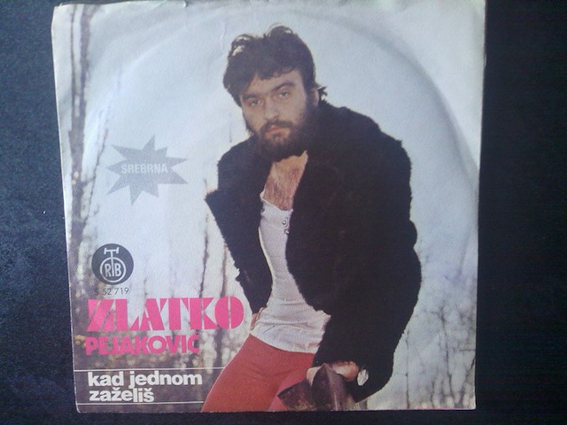 Zlatko Pejaković ‎– Kad Jednom Zaželiš