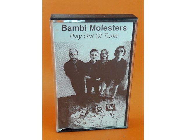 Bambi Molesters* ‎– Play Out Of Tune, AK