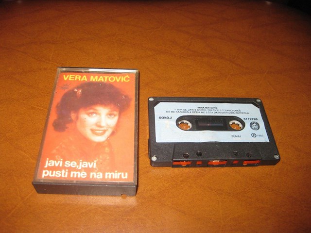 Vera Matović ‎– Javi Se, Javi / Pusti Me Na Miru
