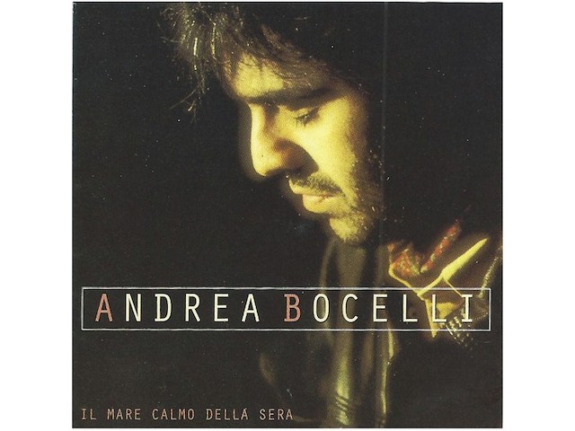 Andrea Bocelli ‎– Il Mare Calmo Della Sera