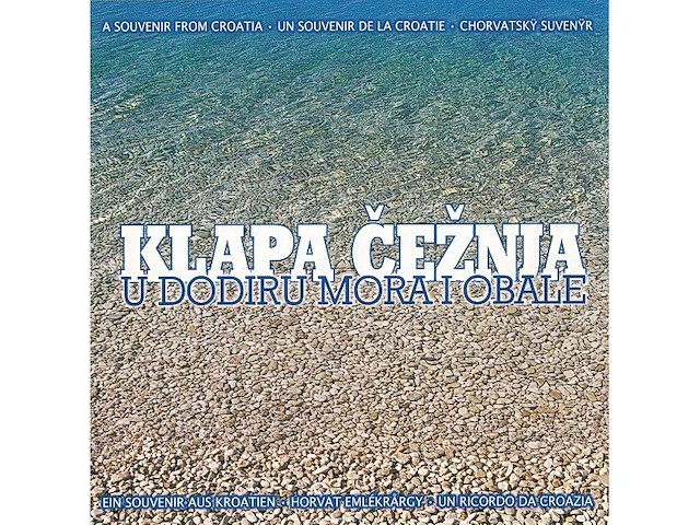 Klapa Čežnja ‎– U Dodiru Mora I Obale