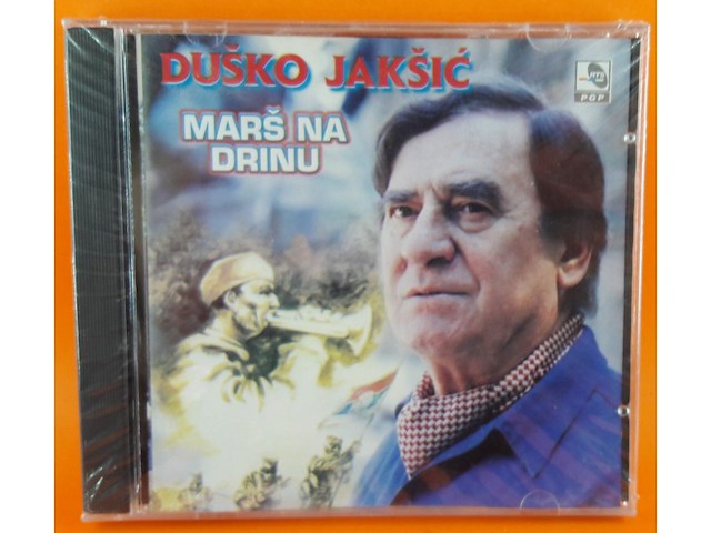 Duško Jakšić ‎– Marš Na Drinu, CD