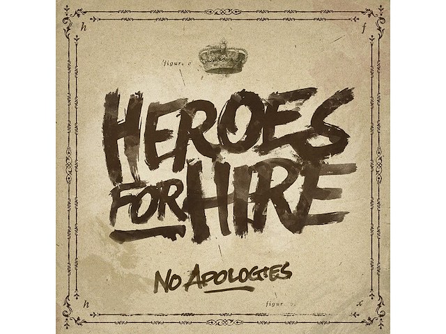 Heroes For Hire  ‎– No Apologies NOVO