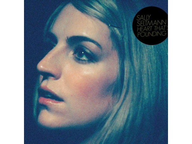 Sally Seltmann ‎– Heart That`s Pounding NOVO