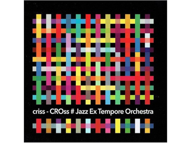 Jazz Ex Tempore Orchestra ‎– Criss - CROss