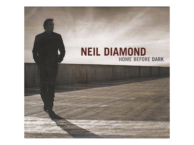 Neil Diamond ‎– Home Before Dark