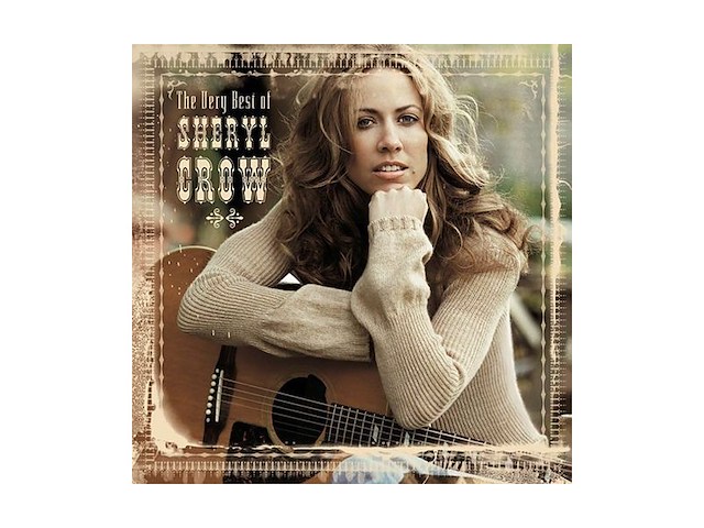 Sheryl Crow ‎– The Very Best Of Sheryl Crow