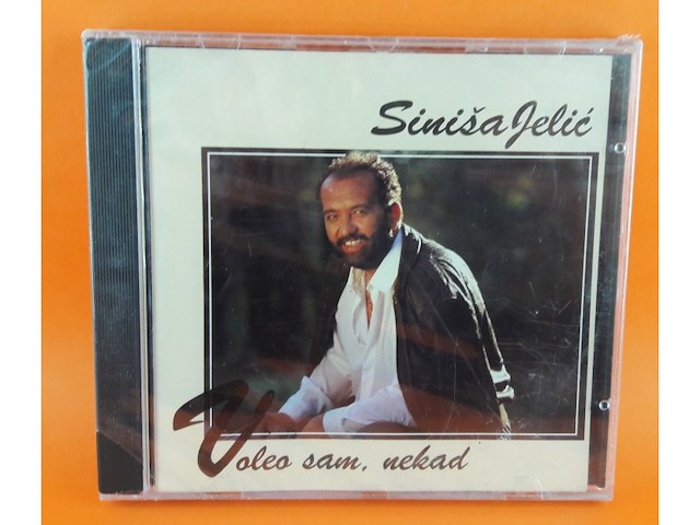 Siniša Jelić ‎– Voleo Sam Nekad, CD