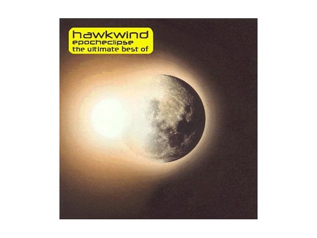 Hawkwind ‎– Epocheclipse - The Ultimate Best Of (CD)