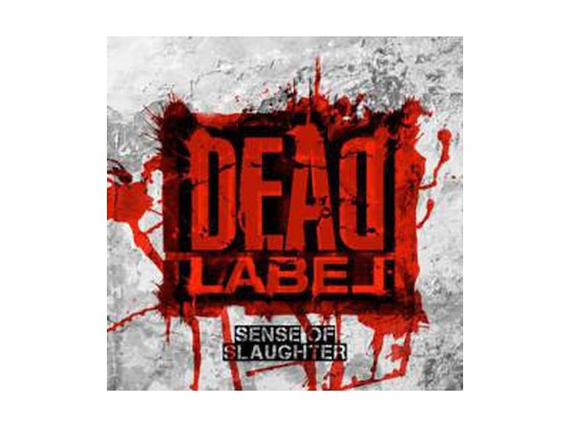 Dead Label ‎– Sense Of Slaughter (CD)